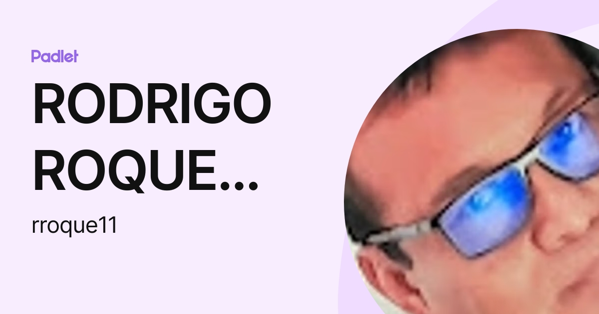 RODRIGO ROQUE YARLEQUE (rroque11) profile | Padlet