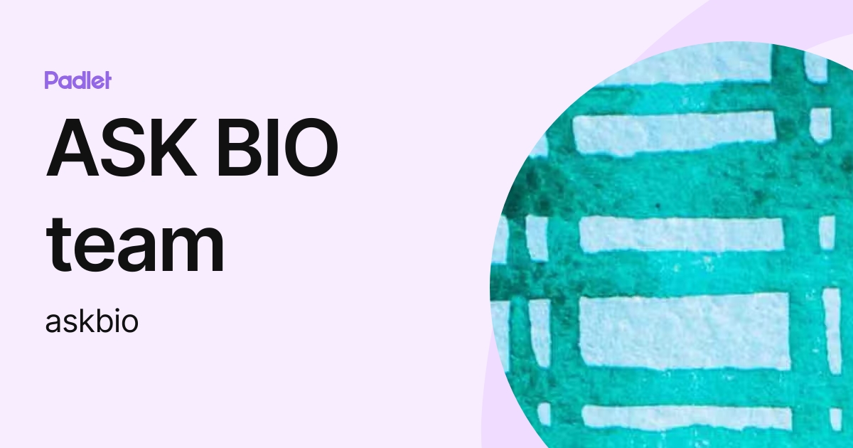 ASK BIO team (askbio) profile | Padlet