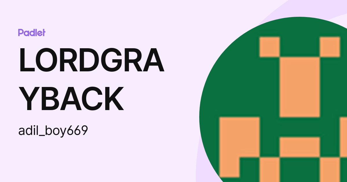 LORDGRAYBACK (adil_boy669) profile | Padlet