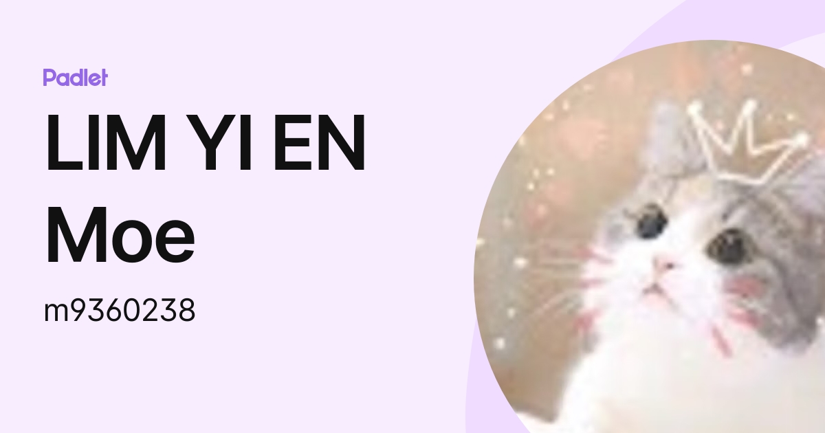 LIM YI EN Moe (m9360238) profile | Padlet