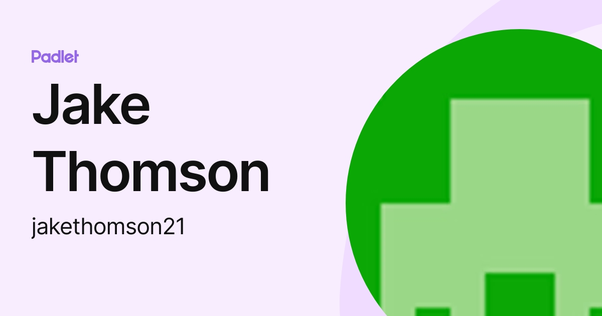 Jake Thomson (jakethomson21) profile | Padlet