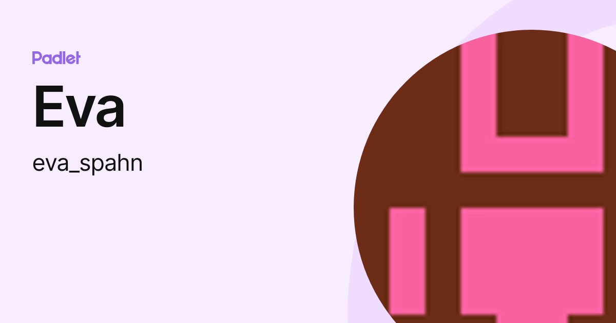 Eva (eva_spahn) profile | Padlet