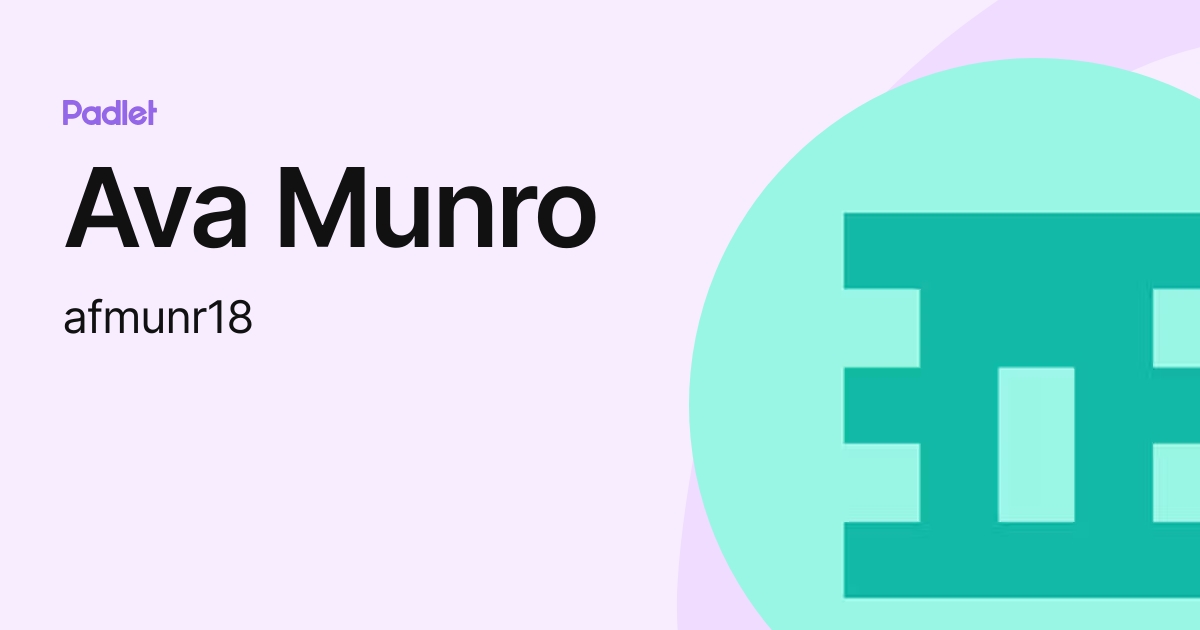 Ava Munro (afmunr18) profile | Padlet