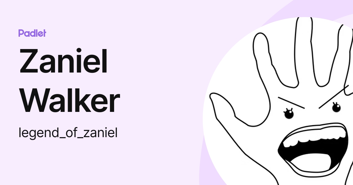 Zaniel Walker (legend_of_zaniel) profile | Padlet