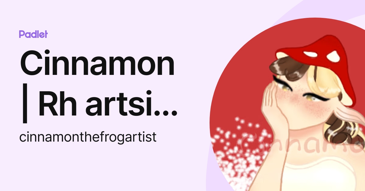 Cinnamon | Rh artsit | Commissions open | (cinnamonthefrogartist) profile | Padlet