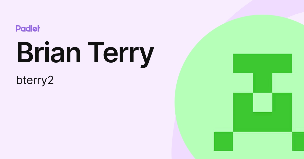 Brian Terry (bterry2) profile | Padlet