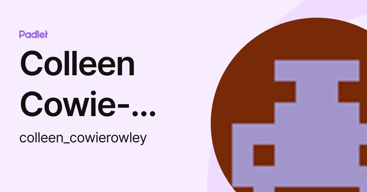 Colleen Cowie-Rowley (colleen_cowierowley) profile | Padlet