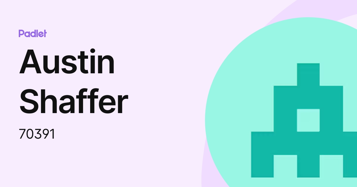 Austin Shaffer (70391) profile | Padlet