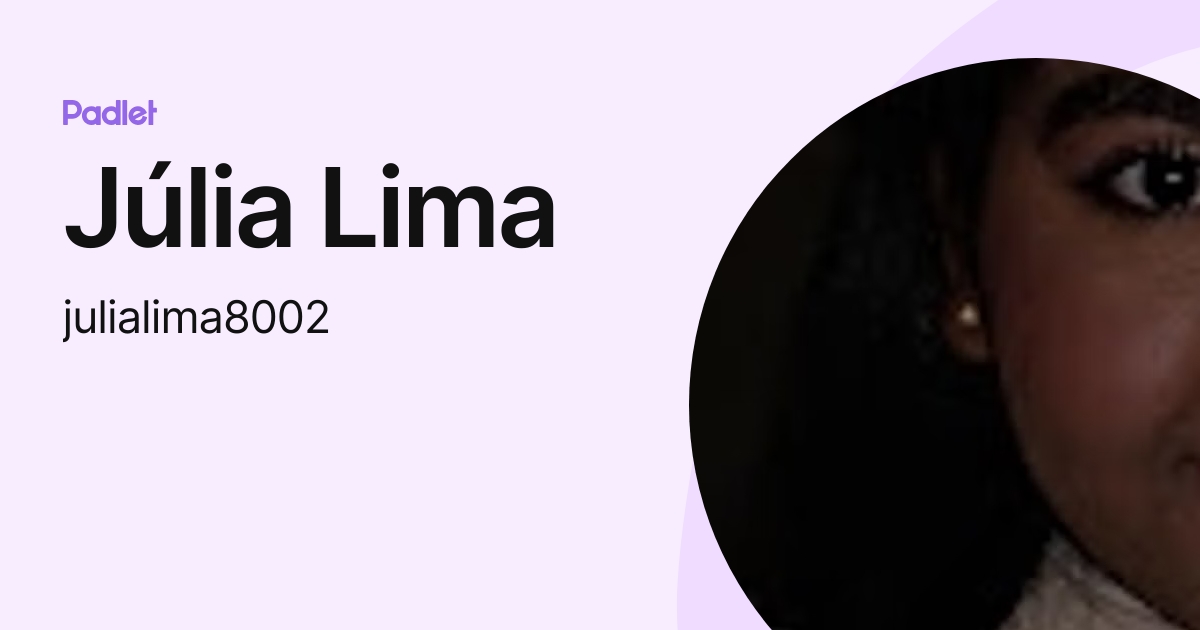Júlia Lima (julialima8002) profile | Padlet
