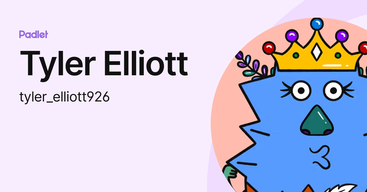 Tyler Elliott (tyler_elliott926) profile | Padlet