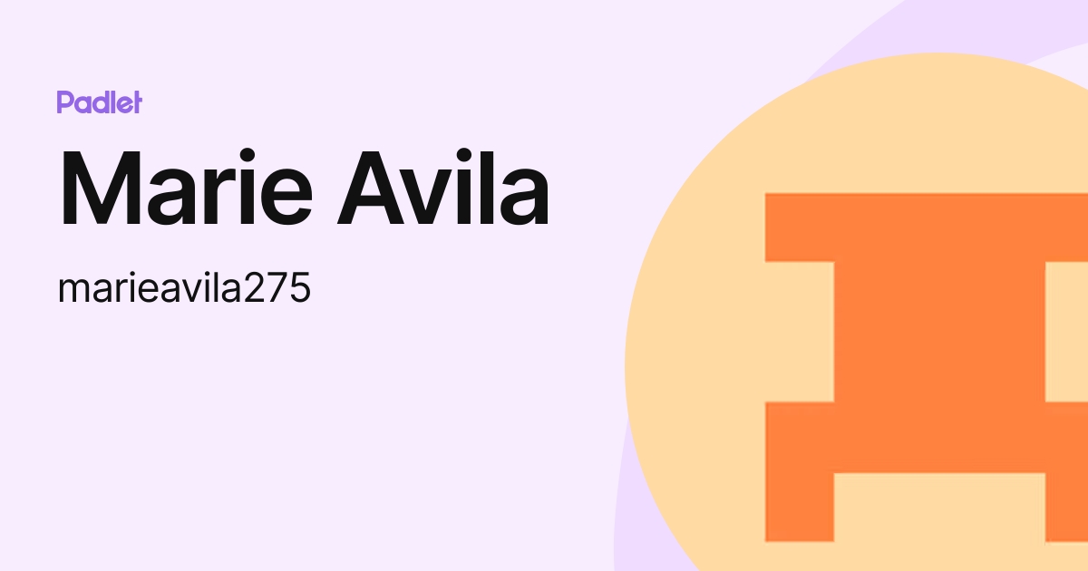 Marie Avila (marieavila275) profile | Padlet