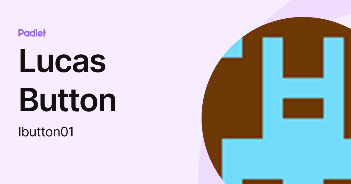 Lucas Button (lbutton01) profile | Padlet