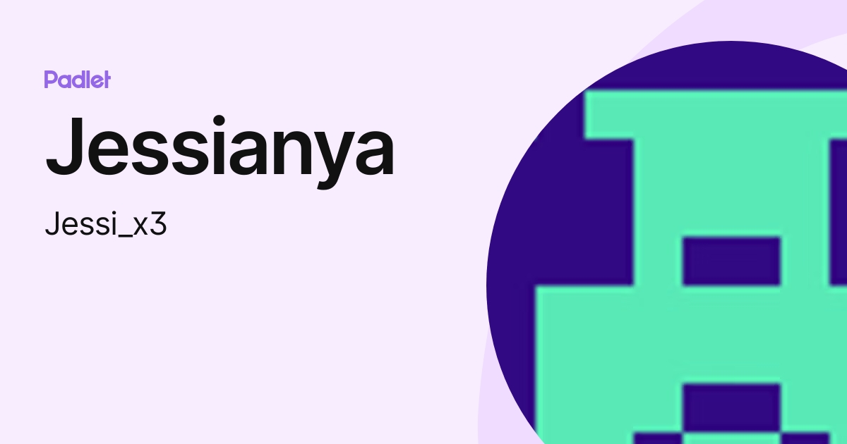 Jessianya (Jessi_x3) profile | Padlet