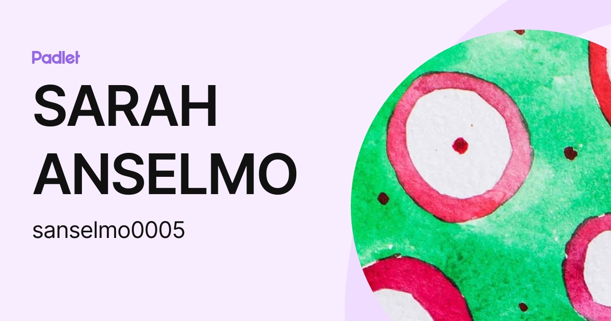 SARAH ANSELMO (sanselmo0005) profile | Padlet