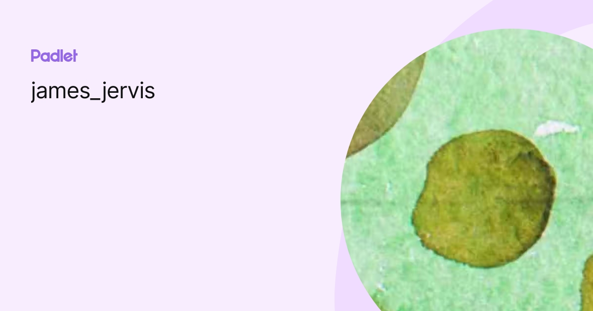 James Jervis Profile Padlet