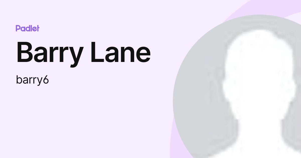 Barry Lane (barry6) profile | Padlet