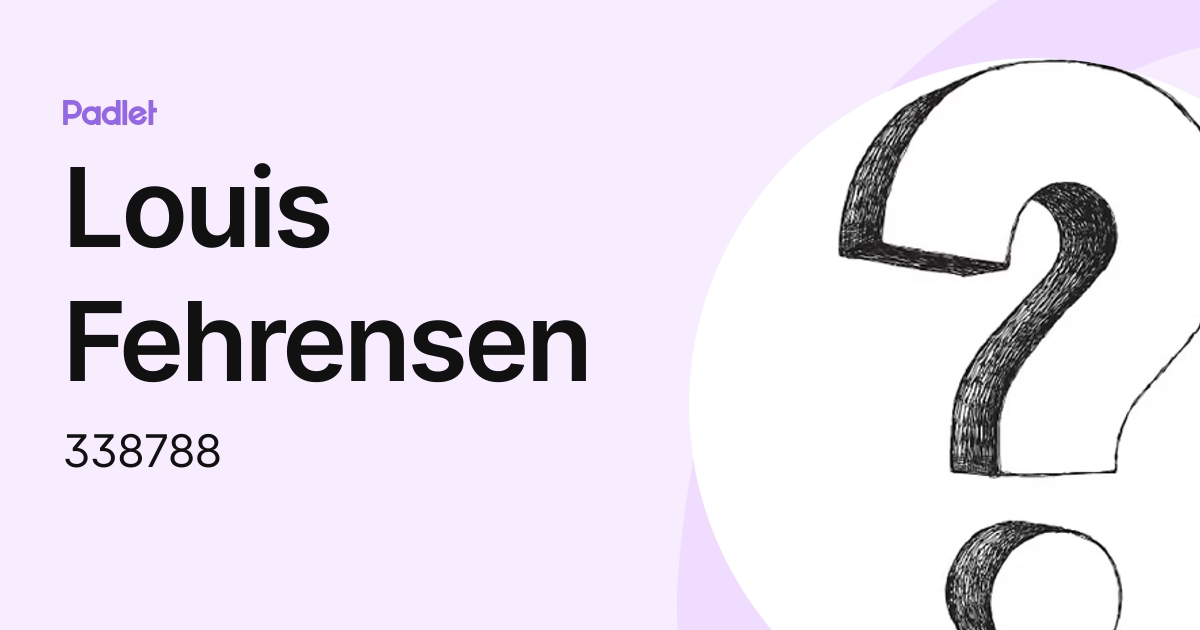 Louis Fehrensen (338788) profile | Padlet