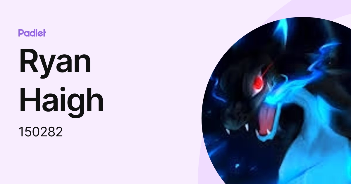 Ryan Haigh (150282) profile | Padlet