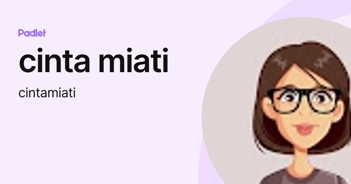 Cinta Miati Cintamiati Profile Padlet