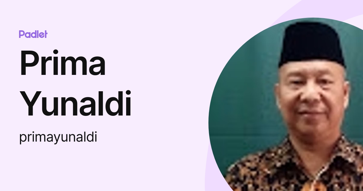 Prima Yunaldi (primayunaldi) profile | Padlet