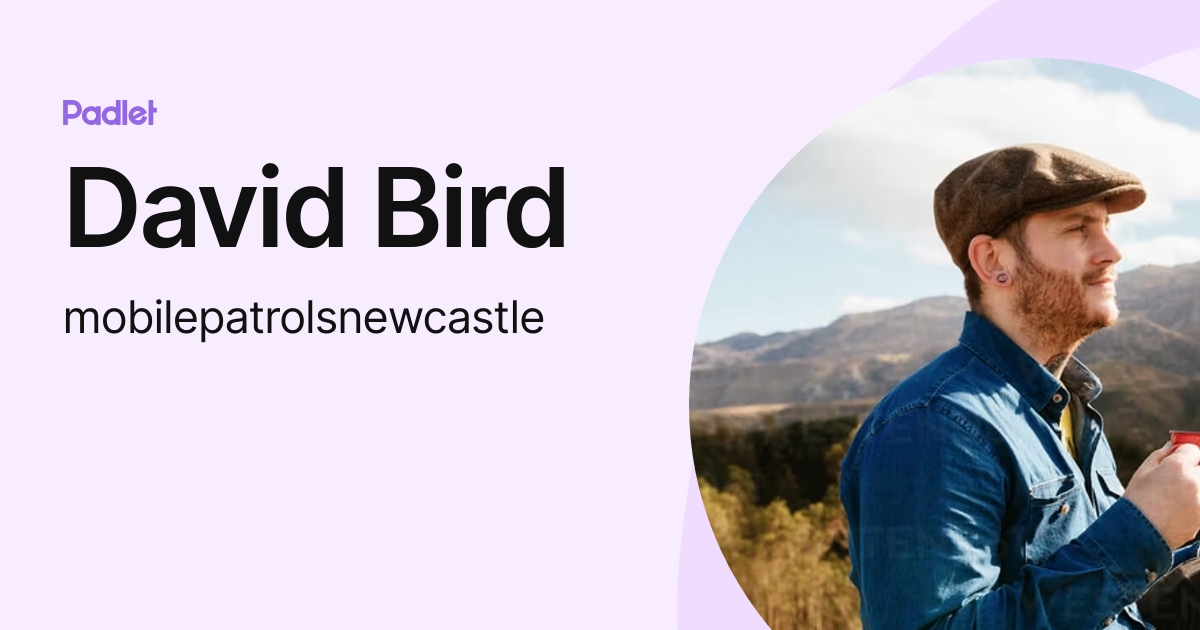 David Bird (mobilepatrolsnewcastle) profile | Padlet