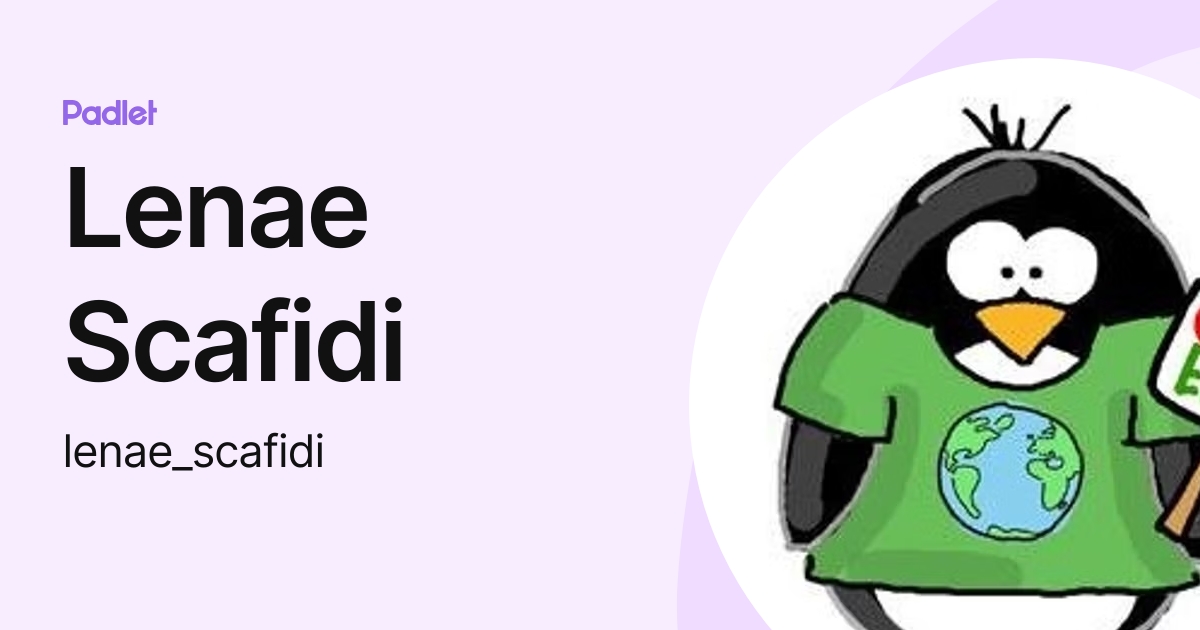 Lenae Scafidi (lenae_scafidi) profile | Padlet