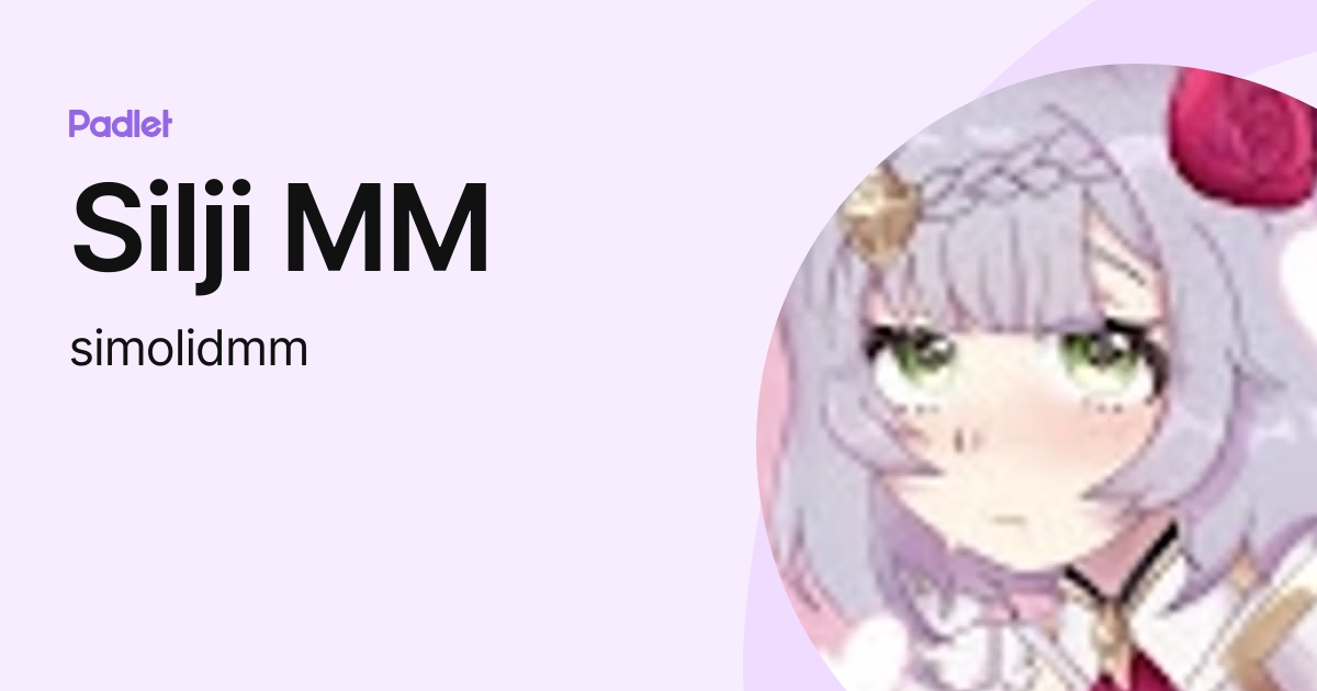 Silji MM (simolidmm) profile | Padlet
