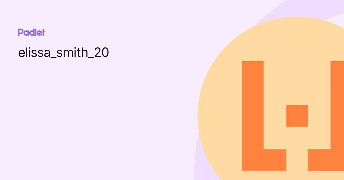 elissa_smith_20 profile | Padlet