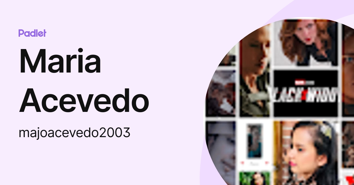 Maria Acevedo (majoacevedo2003) profile | Padlet