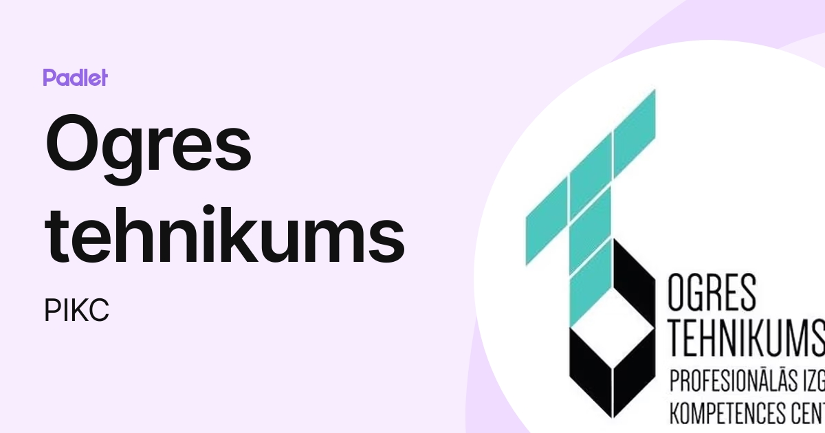 Ogres tehnikums (PIKC) profile | Padlet