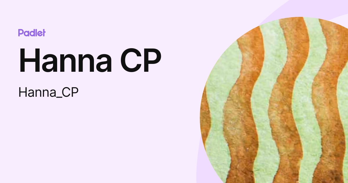 Hanna Cp Hanna Cp Profile Padlet
