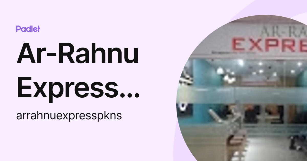 Ar-Rahnu Express PKNS (arrahnuexpresspkns) profile | Padlet