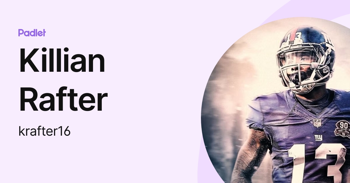 Killian Rafter (krafter16) profile | Padlet