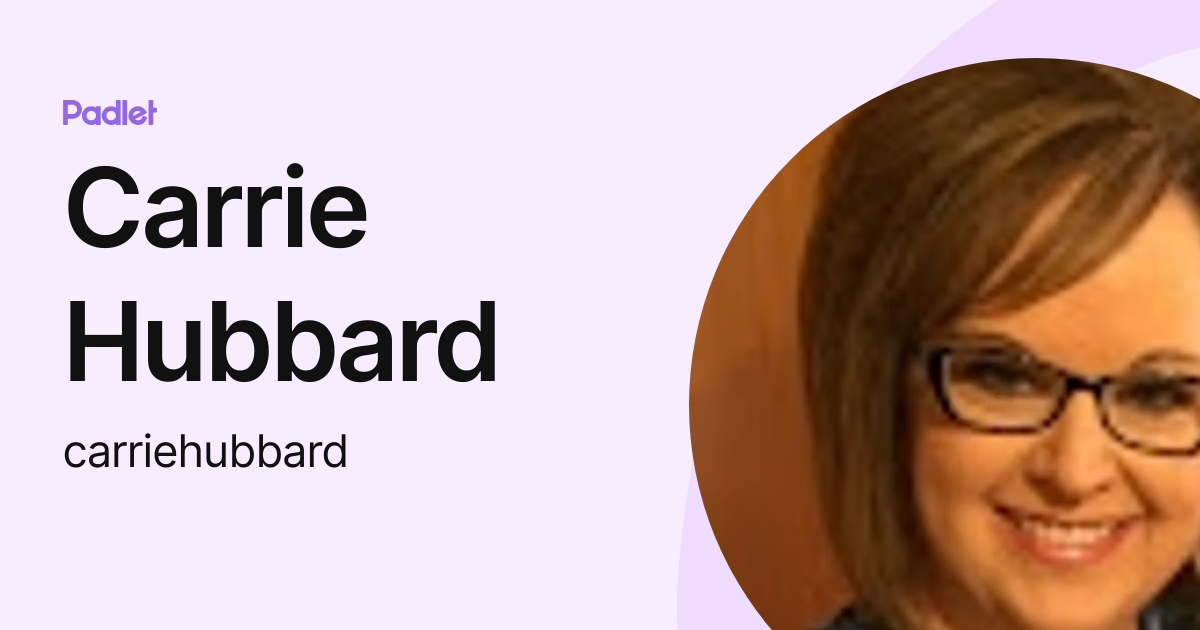 Carrie Hubbard (carriehubbard) profile | Padlet