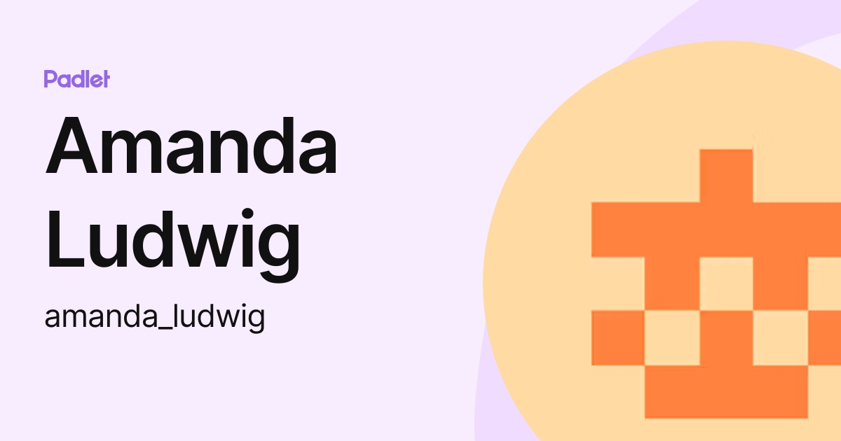 Amanda Ludwig (amanda_ludwig) profile | Padlet