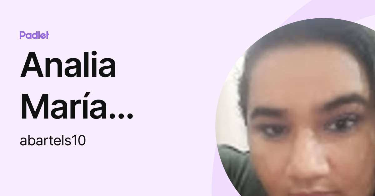 Analia María Bartels Vargas (abartels10) profile | Padlet