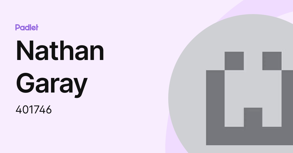 Nathan Garay (401746) profile | Padlet