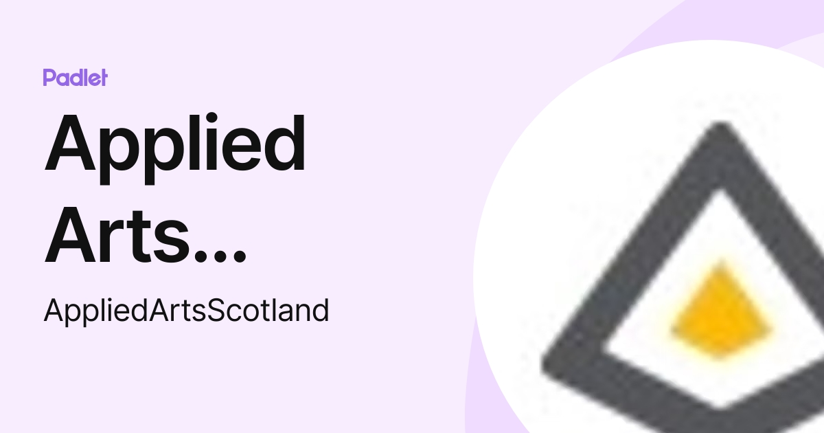 Applied Arts Scotland (AppliedArtsScotland) profile | Padlet