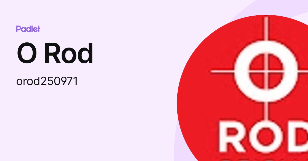 O Rod (orod250971) profile | Padlet