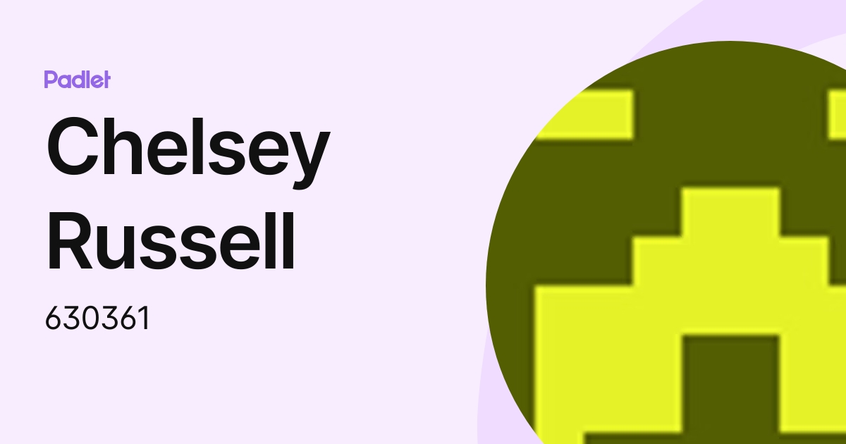 Chelsey Russell (630361) profile | Padlet