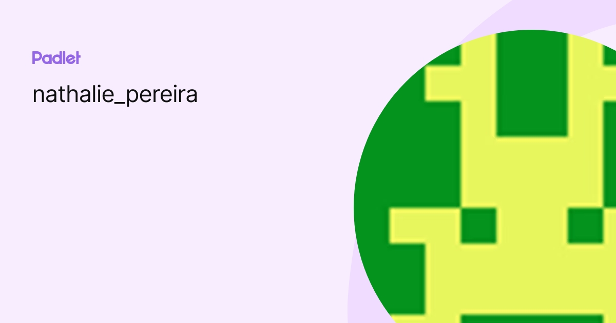 nathalie_pereira profile | Padlet