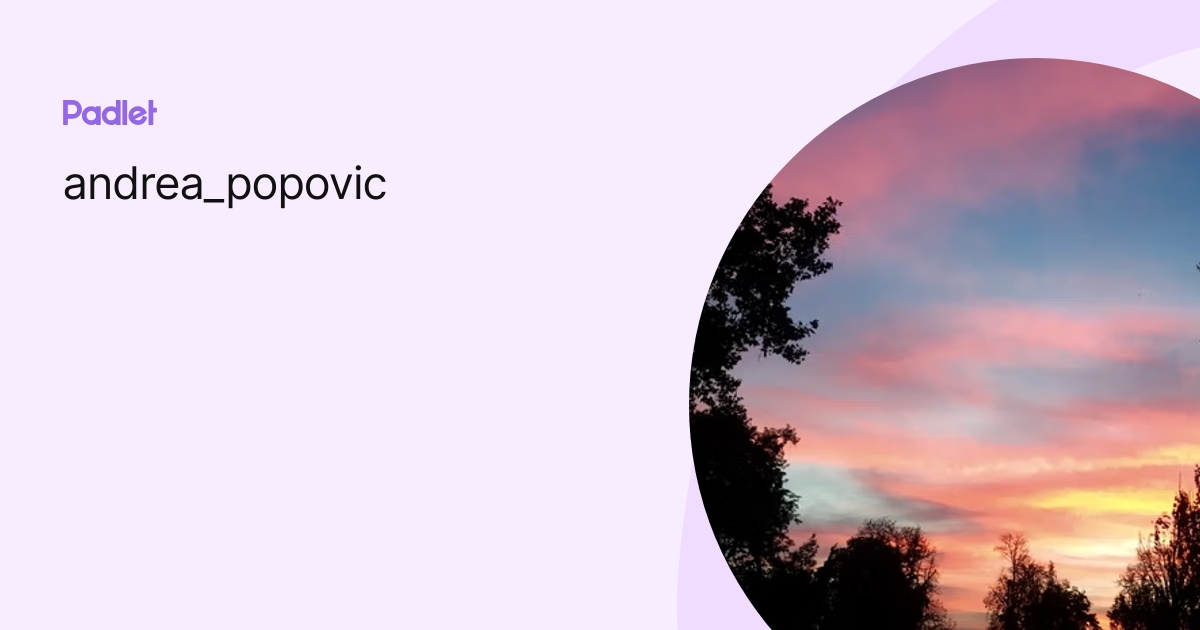 andrea_popovic profile | Padlet
