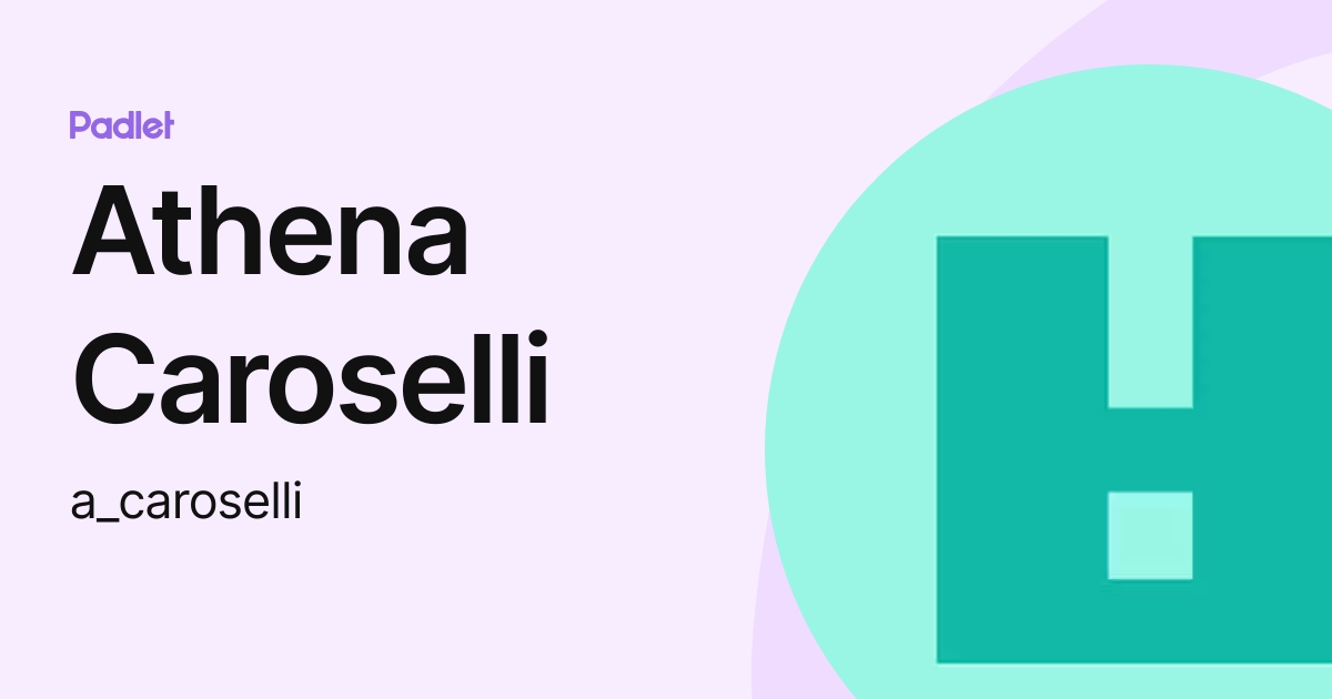 Athena Caroselli (a_caroselli) profile | Padlet