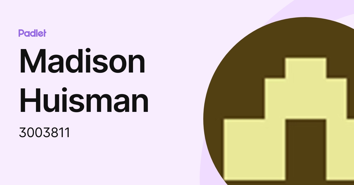 Madison Huisman (3003811) profile | Padlet