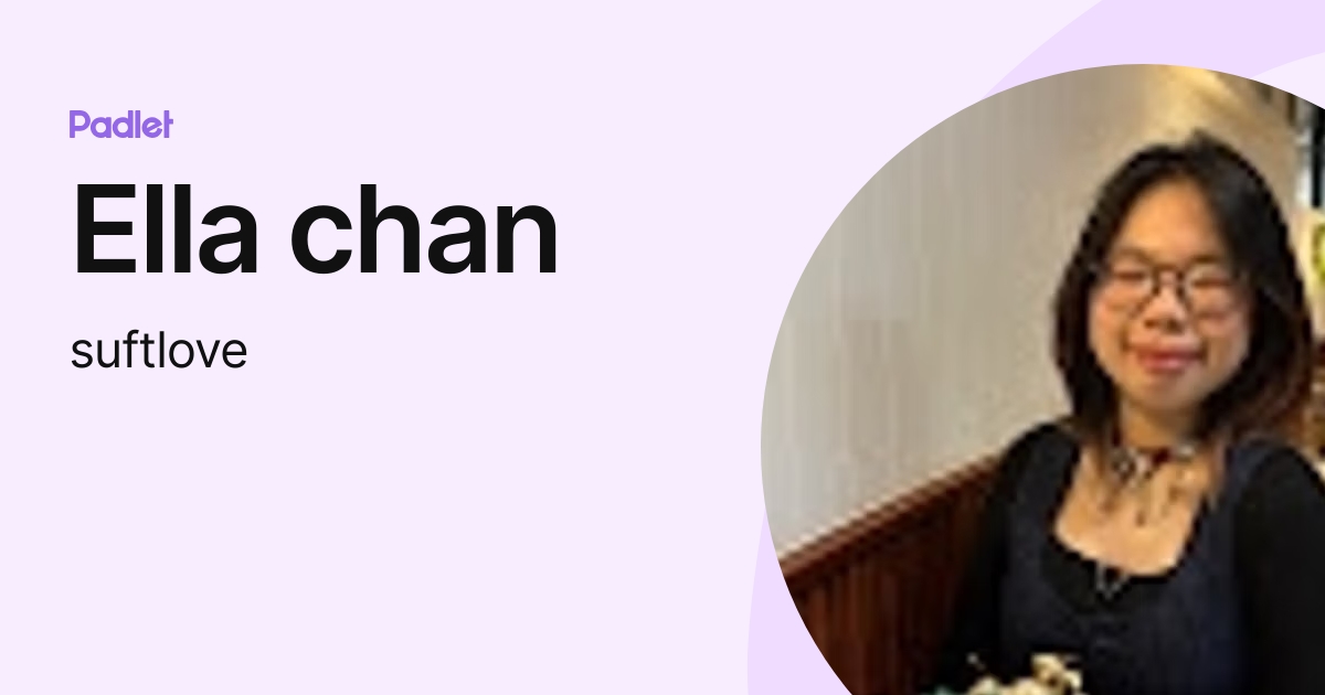 Ella chan (suftlove) profile | Padlet