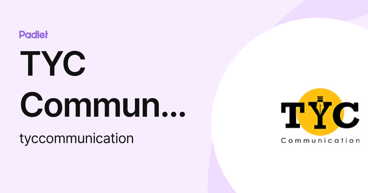 TYC Communication (tyccommunication) profile | Padlet