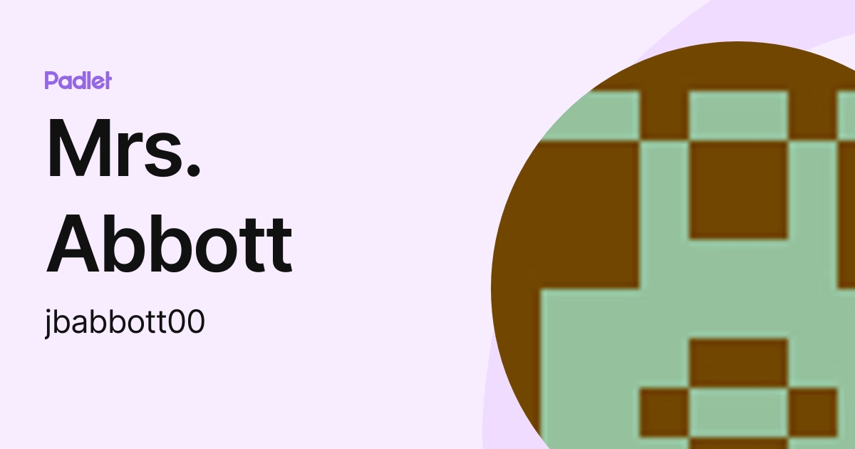 Mrs. Abbott (jbabbott00) profile | Padlet