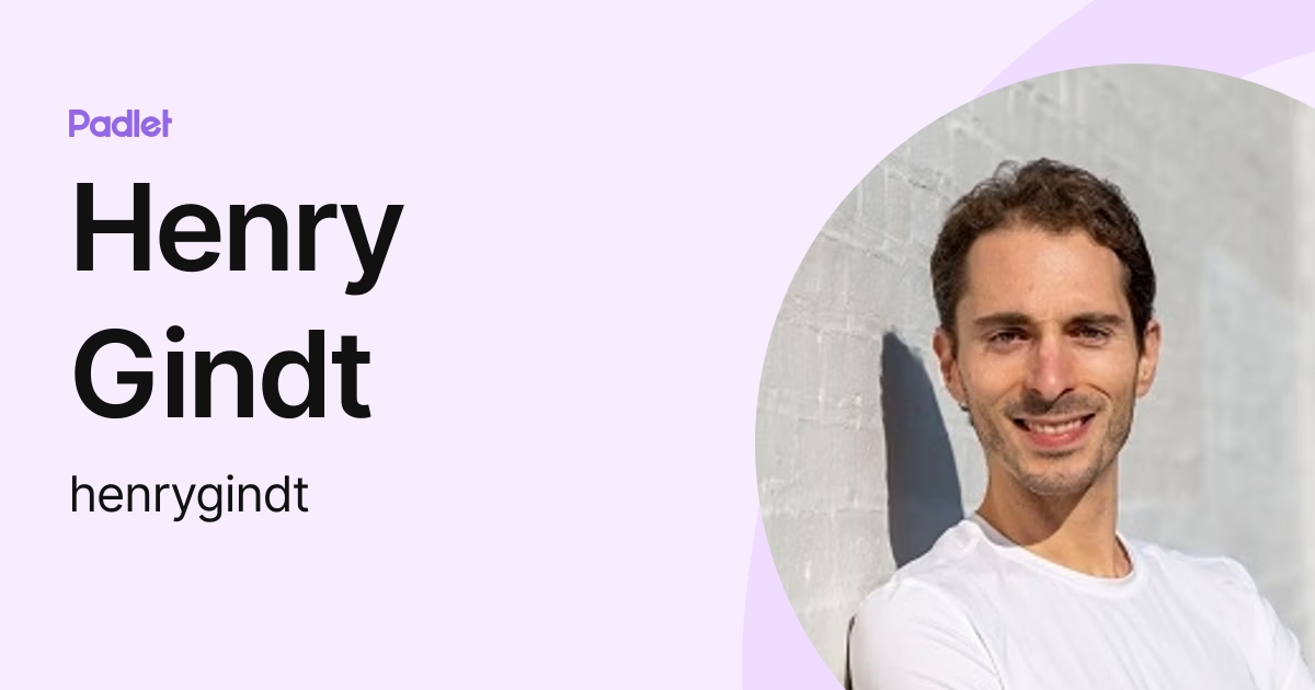 Henry Gindt (henrygindt) profile | Padlet