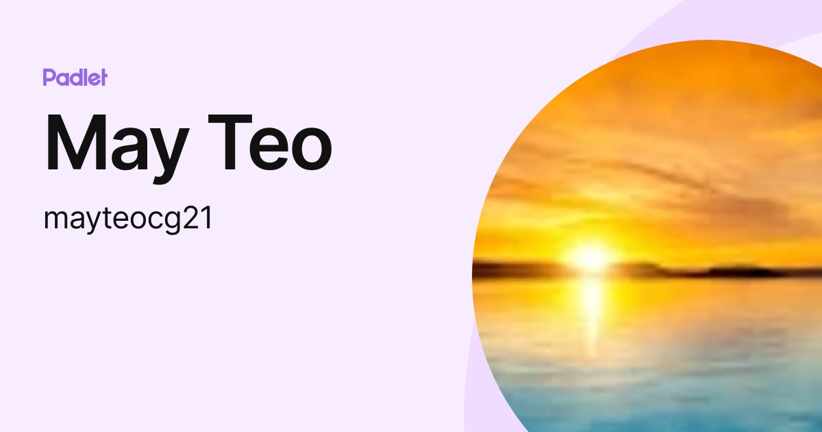 May Teo (mayteocg21) profile | Padlet
