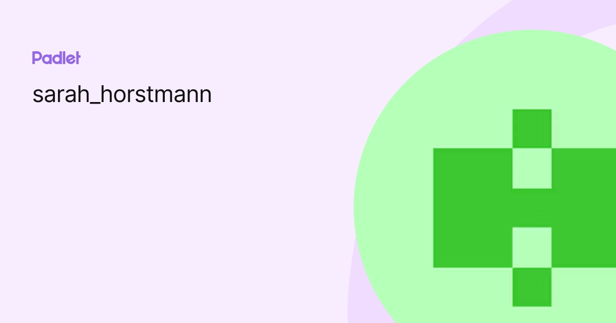 sarah_horstmann profile | Padlet
